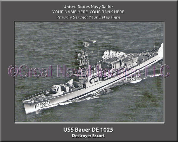 USS Bauer DE 1025 : Personalized Navy Ship Photo ⋆ Great Naval Images LLC