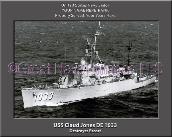 USS Claud Jones DE 1033 : Personalized Navy Ship Photo ⋆ Great Naval ...