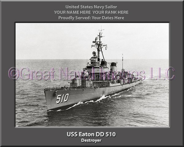 USS Eaton DD 510 : Personalized Navy Ship Photo ⋆ Great Naval Images LLC