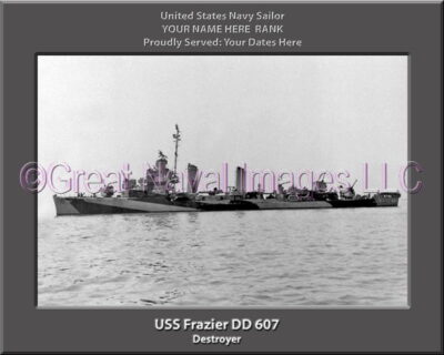 USS Frazier DD 607 : Personalized Navy Ship Photo ⋆ Great Naval Images LLC