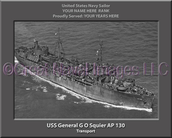 USS General G O Squier AP 130 : Personalized Navy Ship Photo ⋆ Great ...