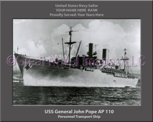 USS General John Pope AP 110 : Personalized Navy Ship Photo ⋆ Great ...