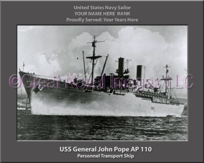 USS General John Pope AP 110 : Personalized Navy Ship Photo ⋆ Great ...
