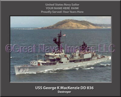 USS George K Mackenzie DD 836 : Personalized Navy Ship Photo ⋆ Great Naval Images LLC