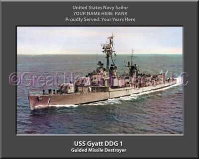 USS Gyatt DDG 1 : Personalized Navy Ship Photo ⋆ Great Naval Images LLC.