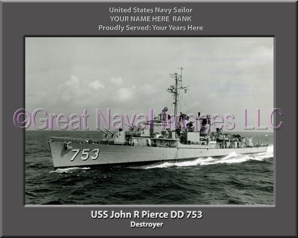 USS John R Pierce DD 753 : Personalized Ship Photo 2 ⋆ Great Naval ...