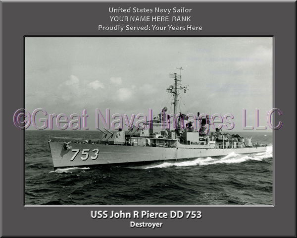 USS John R Pierce DD 753 : Personalized Ship Photo 2 ⋆ Great Naval ...