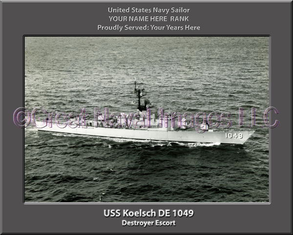 USS Koelsch DE 1049 : Personalized Navy Ship Photo ⋆ Great Naval Images ...