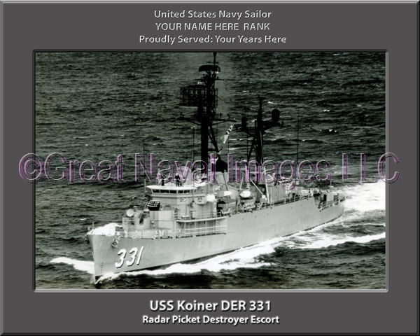 USS Koiner DER 331 : Personalized Navy Ship Photo ⋆ Great Naval Images LLC