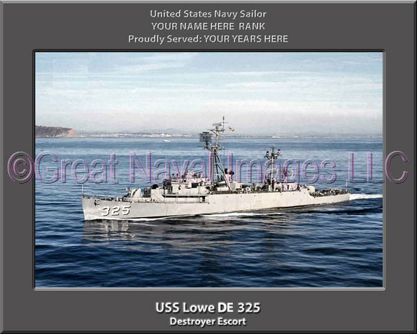 USS Lowe DE 325 : Personalized Navy Ship Photo ⋆ Great Naval Images LLC.