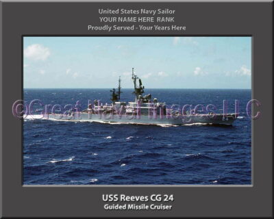 USS Reeves CG 24 : Personalized Navy Ship Photo ⋆ Great Naval Images LLC