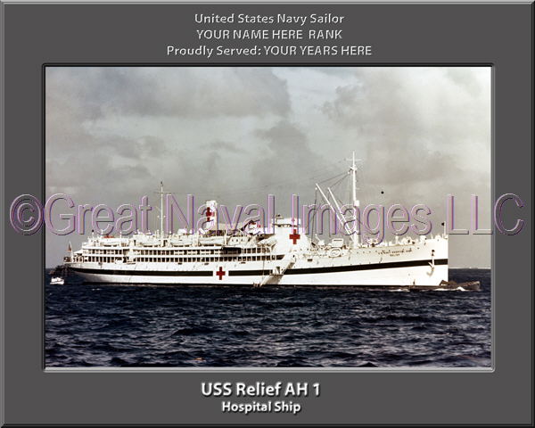 USS Relief AH 1 : Personalized Navy Ship Photo ⋆ Great Naval Images LLC