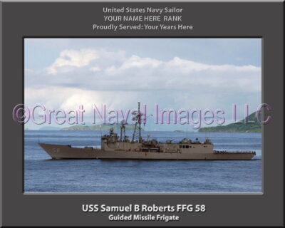 USS Samuel B Roberts FFG 58 : Personalized Ship Photo ⋆ Great Naval ...