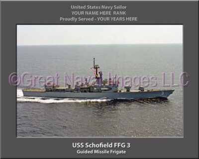USS Schofield FFG 3 : Personalized Navy Ship Photo ⋆ Great Naval Images LLC