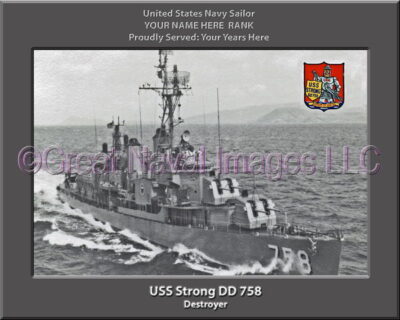 USS Strong DD 758 : Personalized Navy Ship Photo ⋆ Great Naval Images LLC