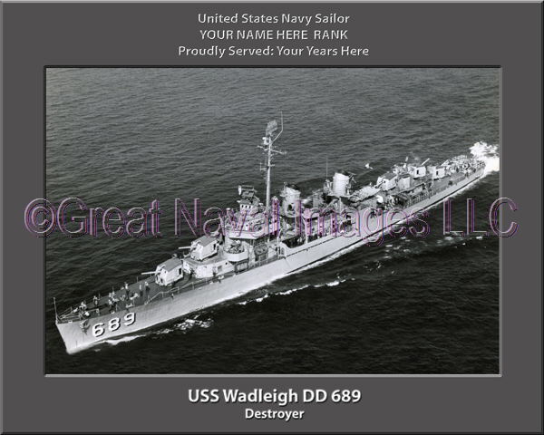 USS Wadleigh DD 689 : Personalized Navy Ship Photo ⋆ Great Naval Images LLC