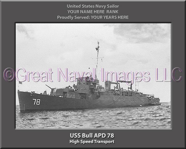 USS Bull APD 78 : Personalized Navy Ship Photo ⋆ Great Naval Images LLC